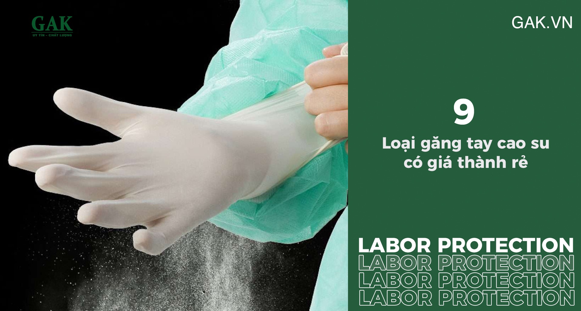 9 Mẫu Găng Tay Cao Su Giá Rẻ, Bền Bỉ Mà Nhiều Người Yêu Thích