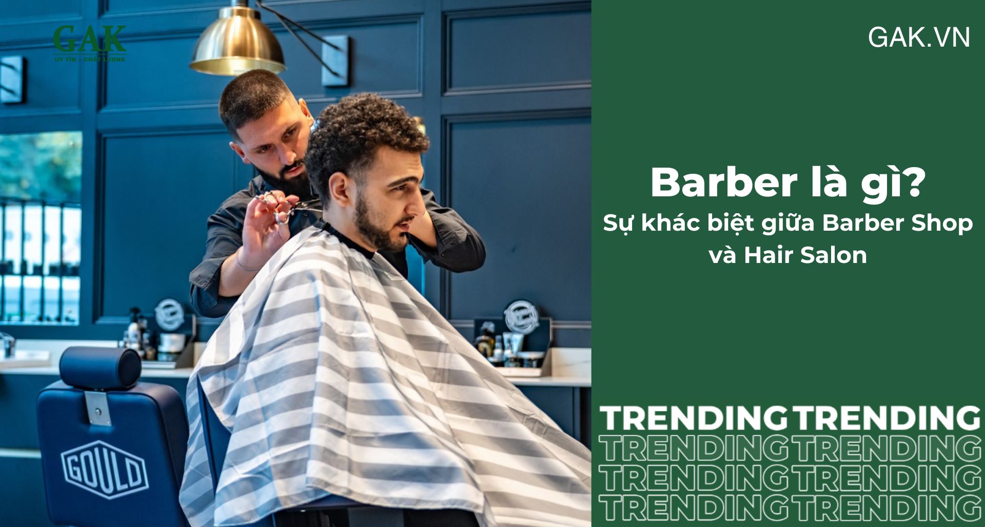 Barber là gì? Sự khác biệt giữa Barber Shop và Hair Salon